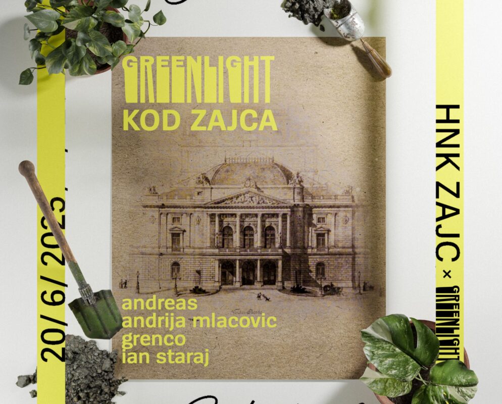 GREENLIGHT KOD ZAJCA - Hrvatsko narodno kazalište Ivana pl. Zajca